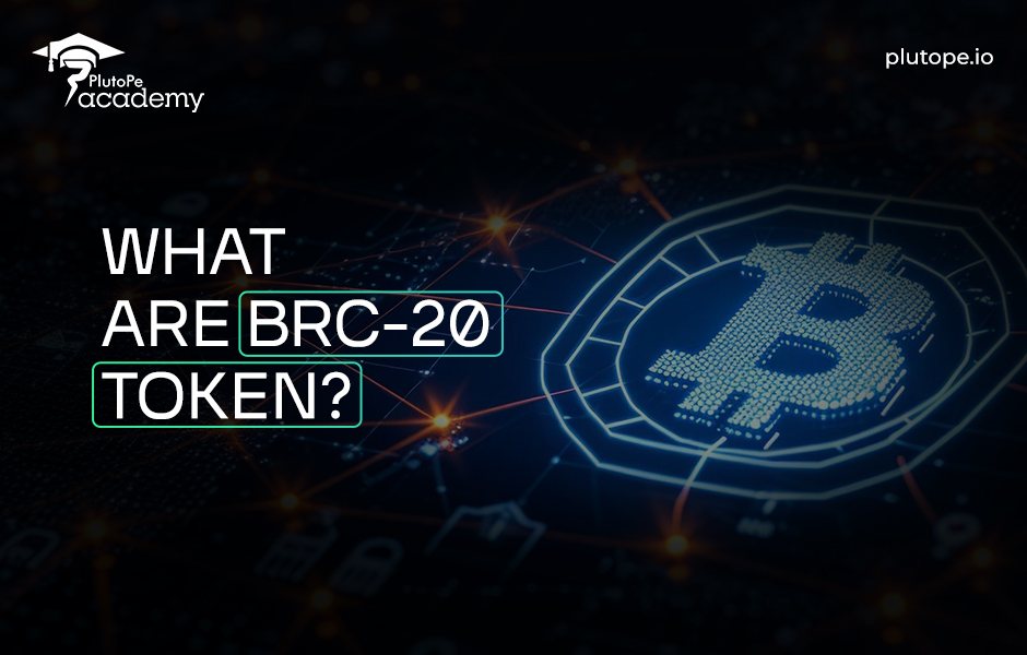 Plutope - What are BRC-20 Token Plutope - What are BRC-20 Token